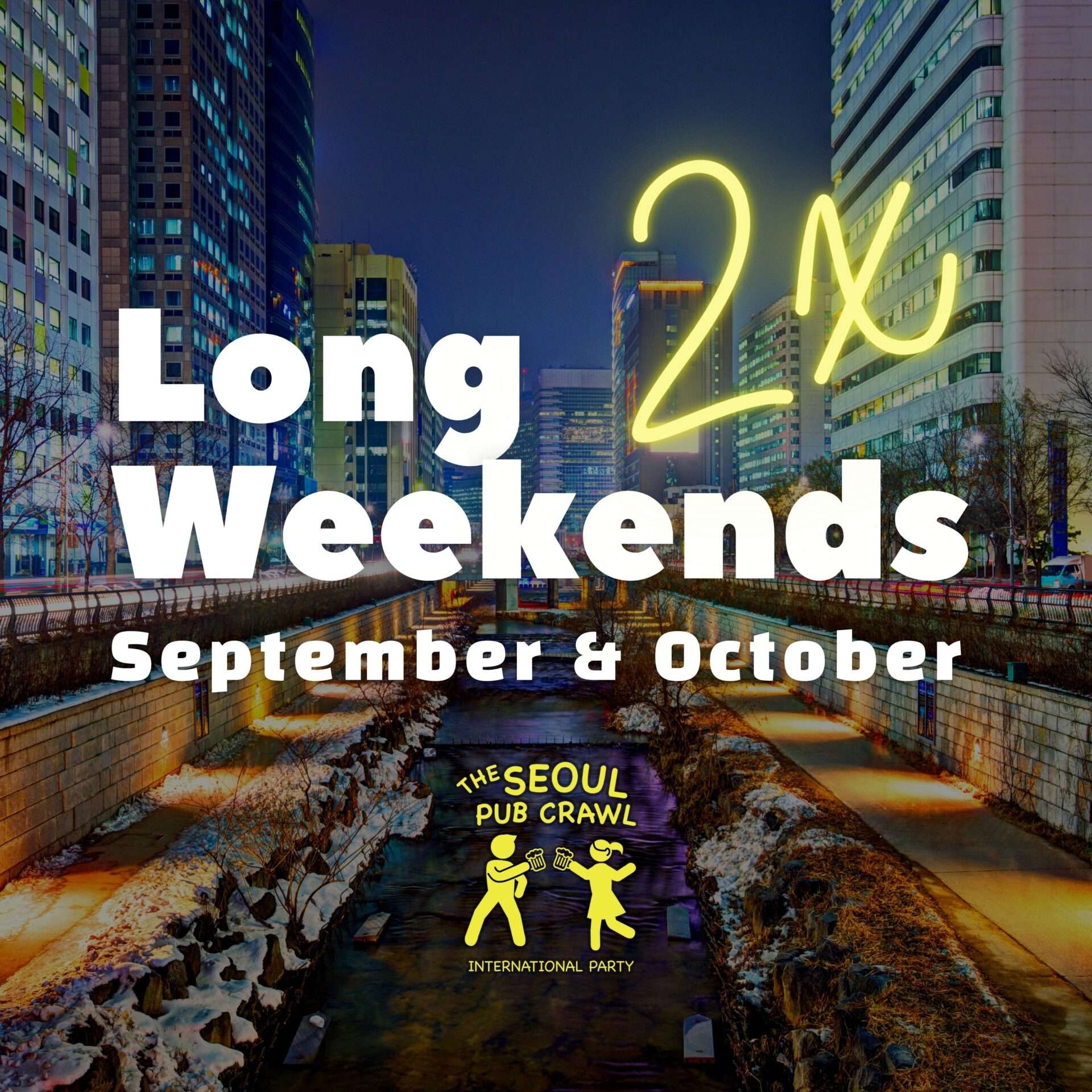 Long Weekends 2x - THE SEOUL PUB CRAWL [Official website]
